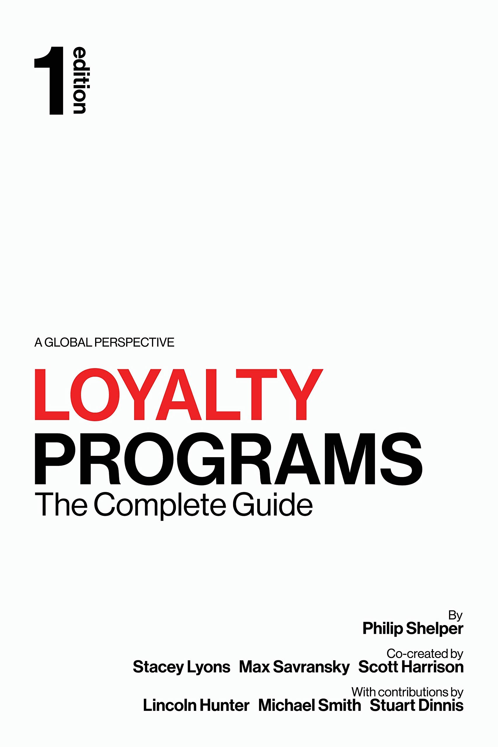 Loyalty Programs: The Complete Guide by Philip Shelper | Goodreads