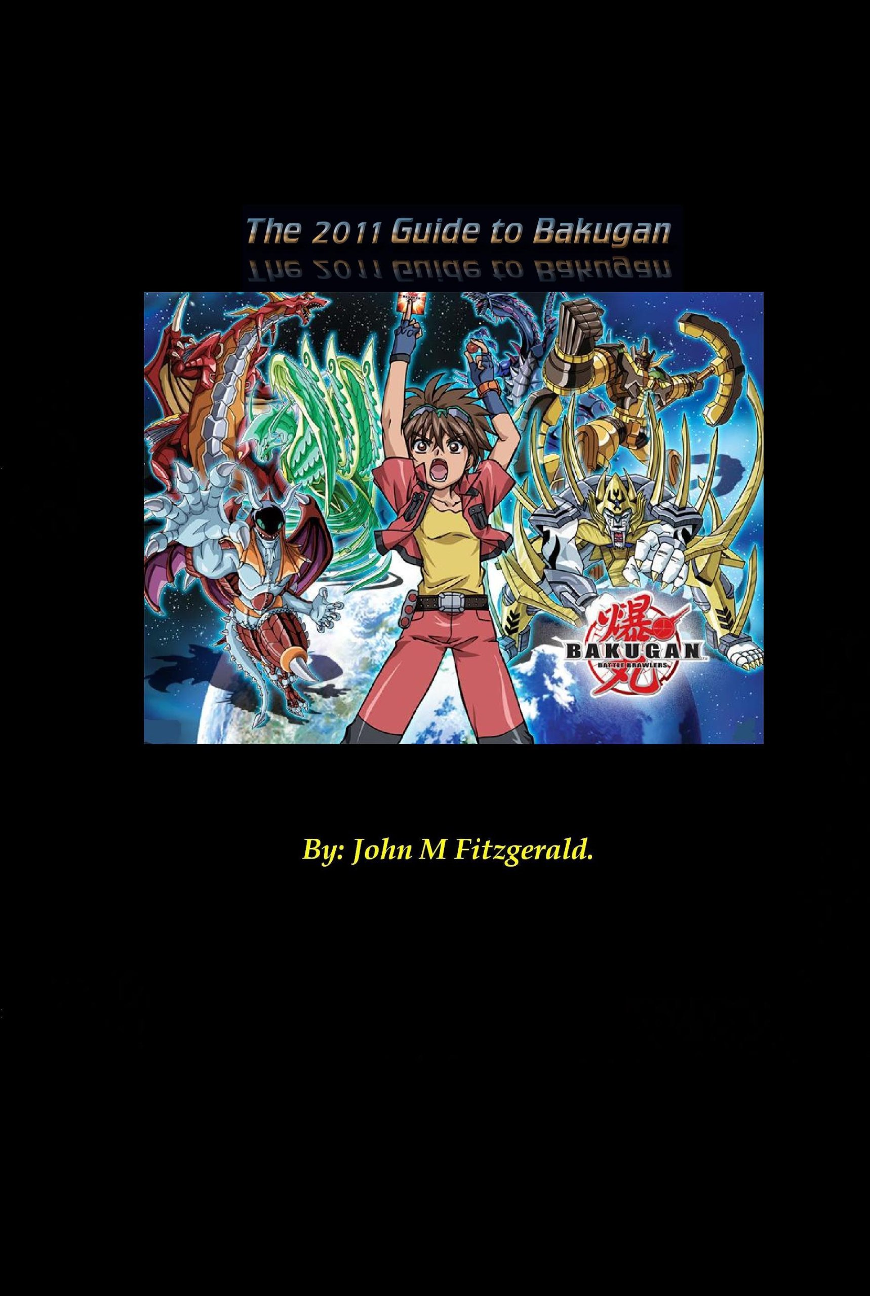 The 2011 guide to Bakugan by John M. Fitzgerald | Goodreads