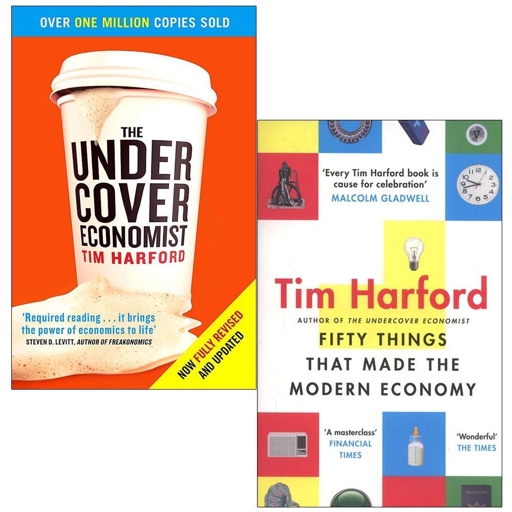 The Undercover Economist / Fifty Things That Made The Modern Economy by ...