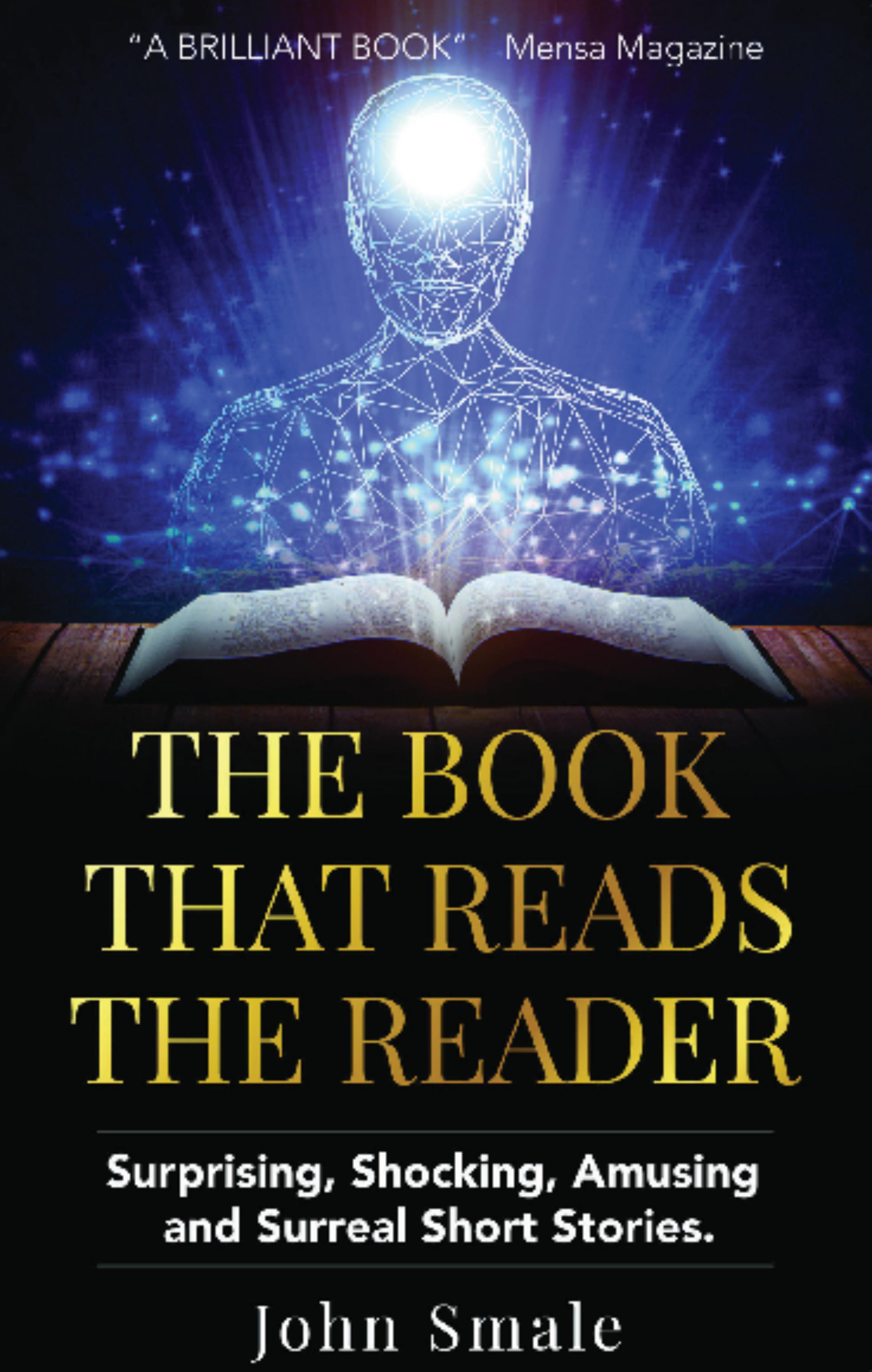 THE BOOK THAT READS THE READER by John Smale | Goodreads