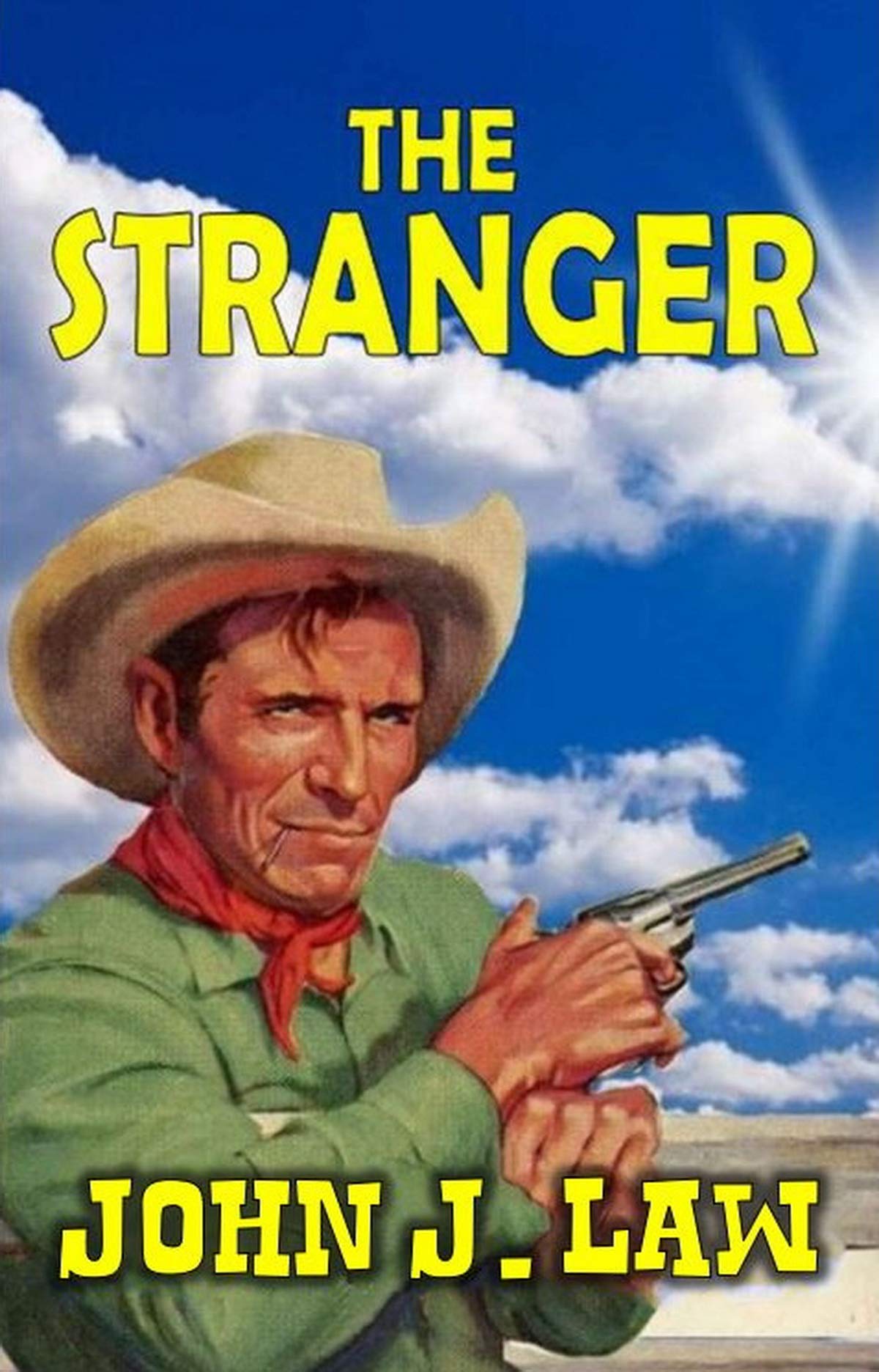 The Stranger: A Rousing Western Experience by John J. Law | Goodreads