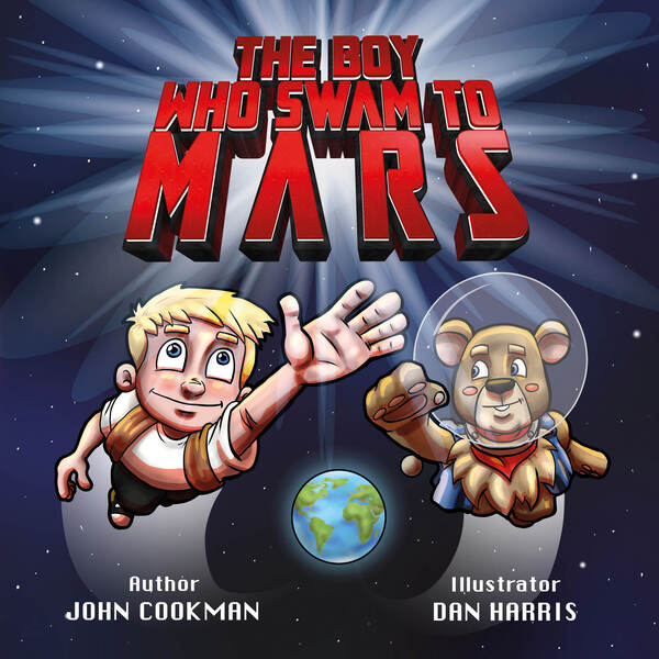 The Boy Who Swam to Mars by John Cookman | Goodreads