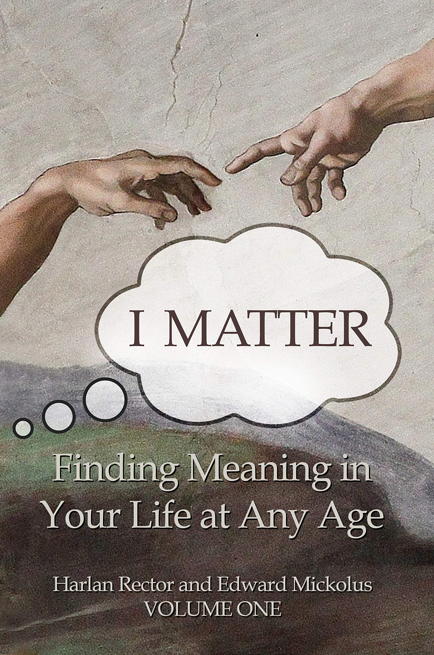 I Matter: Finding Meaning in Your Life at Any Age by Harlan Rector ...