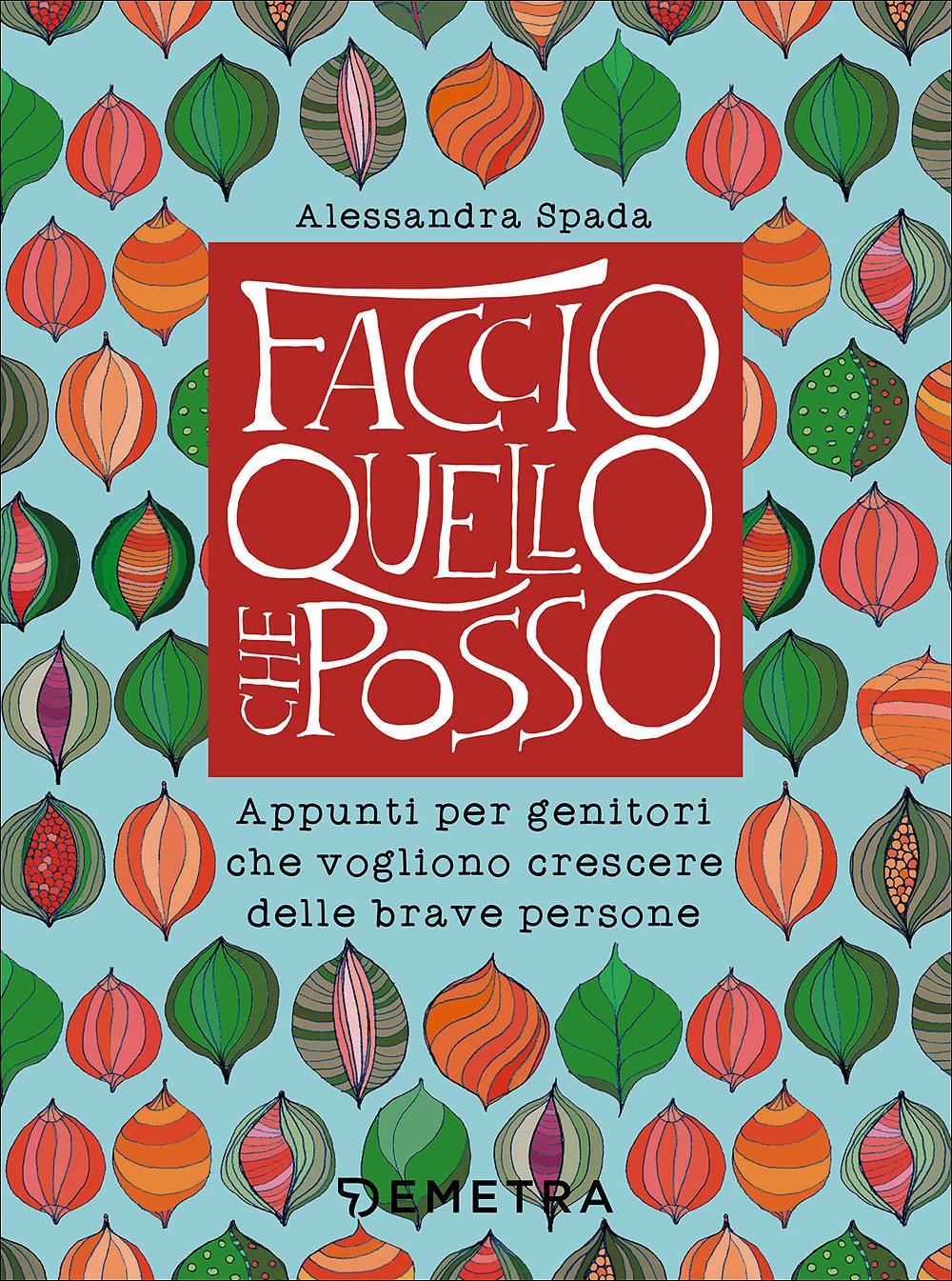 ALESSANDRA SPADA - FACCIO QUEL by Alessandra Spada | Goodreads