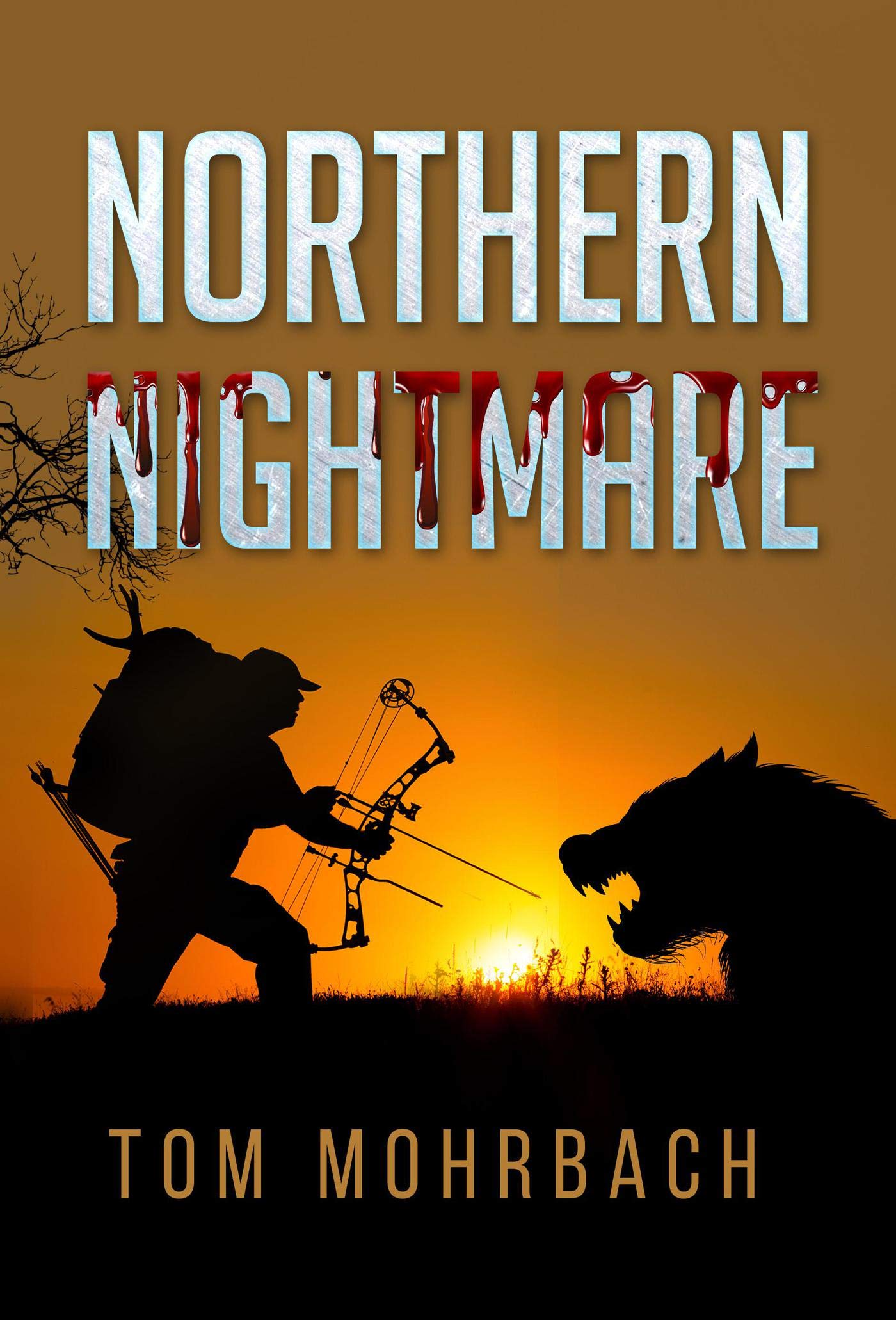 Northern Nightmare by Tom Mohrbach | Goodreads
