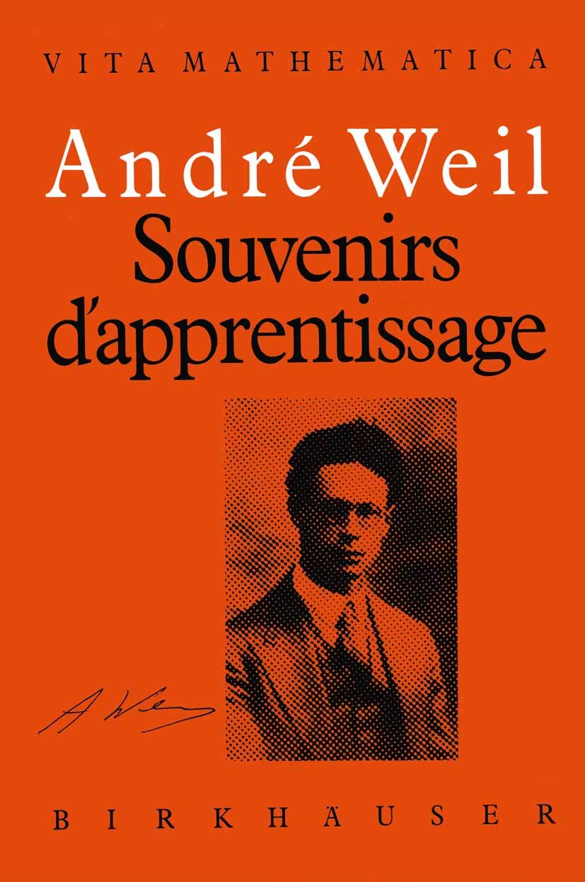 Souvenirs d'apprentissage (Vita Mathematica t. 6) by André Weil | Goodreads