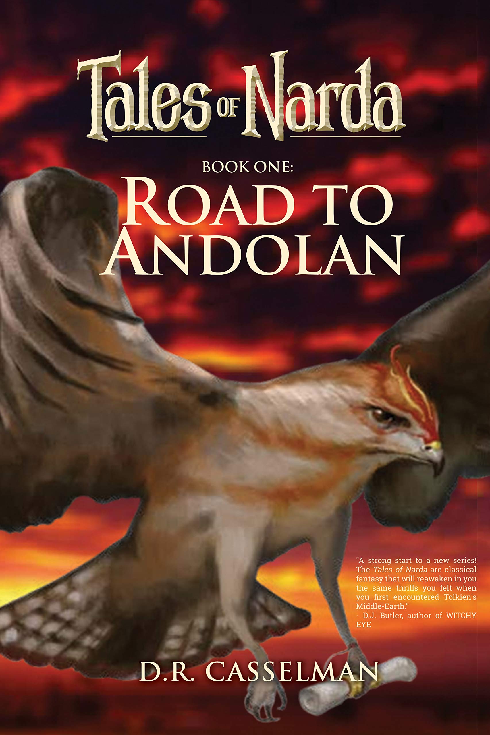 Tales of Narda: Book One: Road to Andolan by D.R. Casselman | Goodreads
