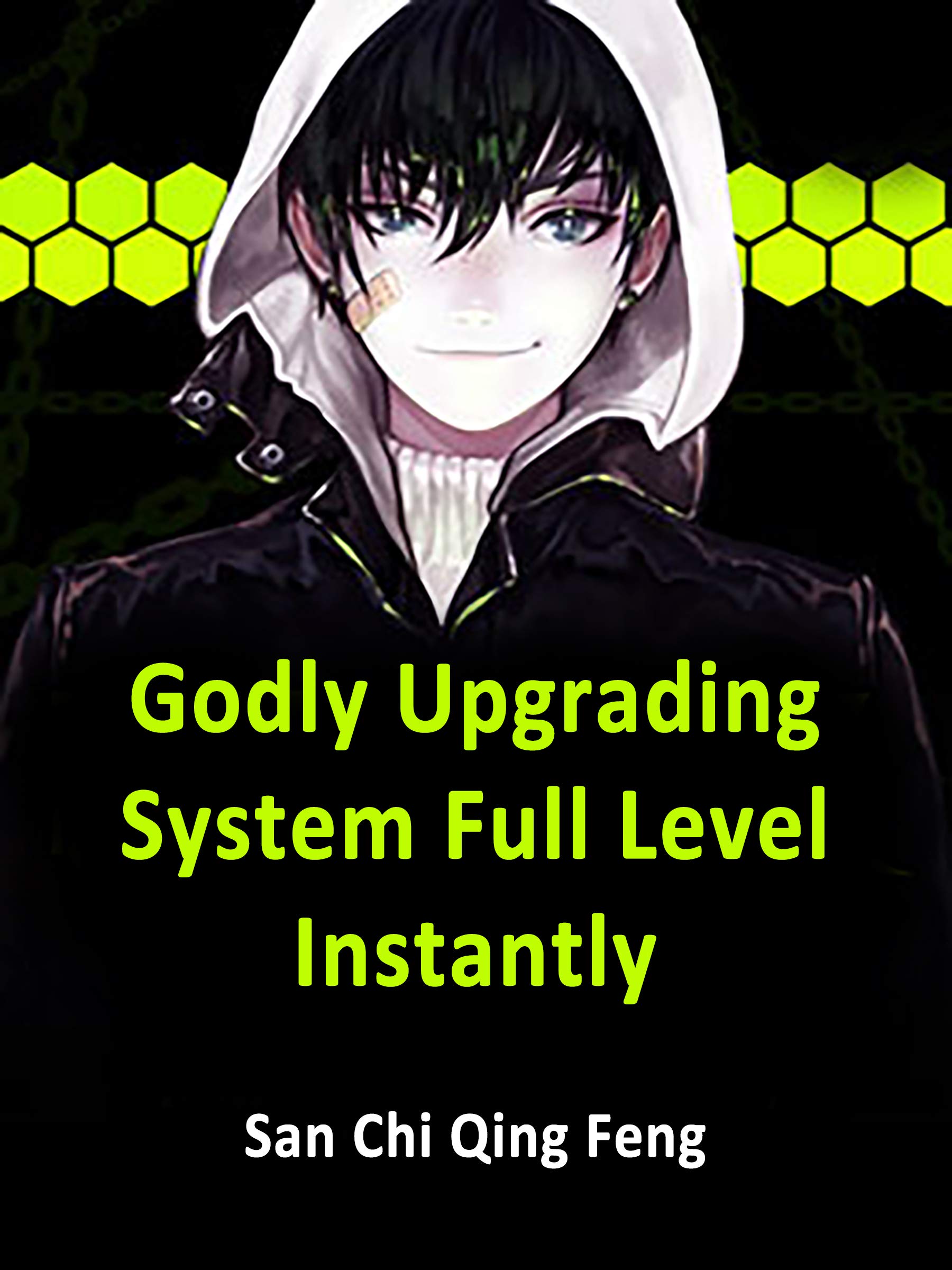 Godly Upgrading System: Full Level Instantly: Book 5 by San ChiQingFeng ...