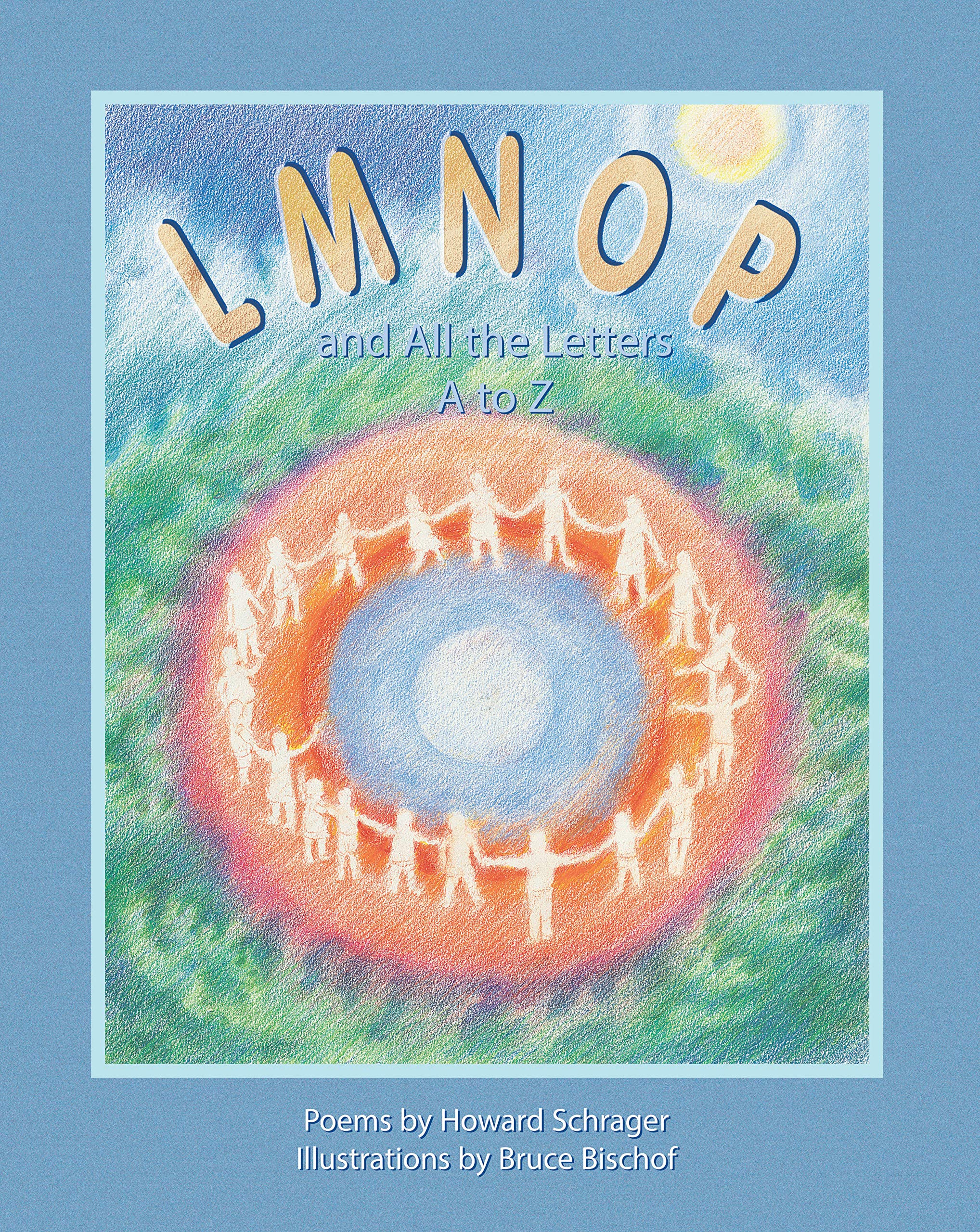 LMNOP and all the letters A to Z by Howard Schrager | Goodreads
