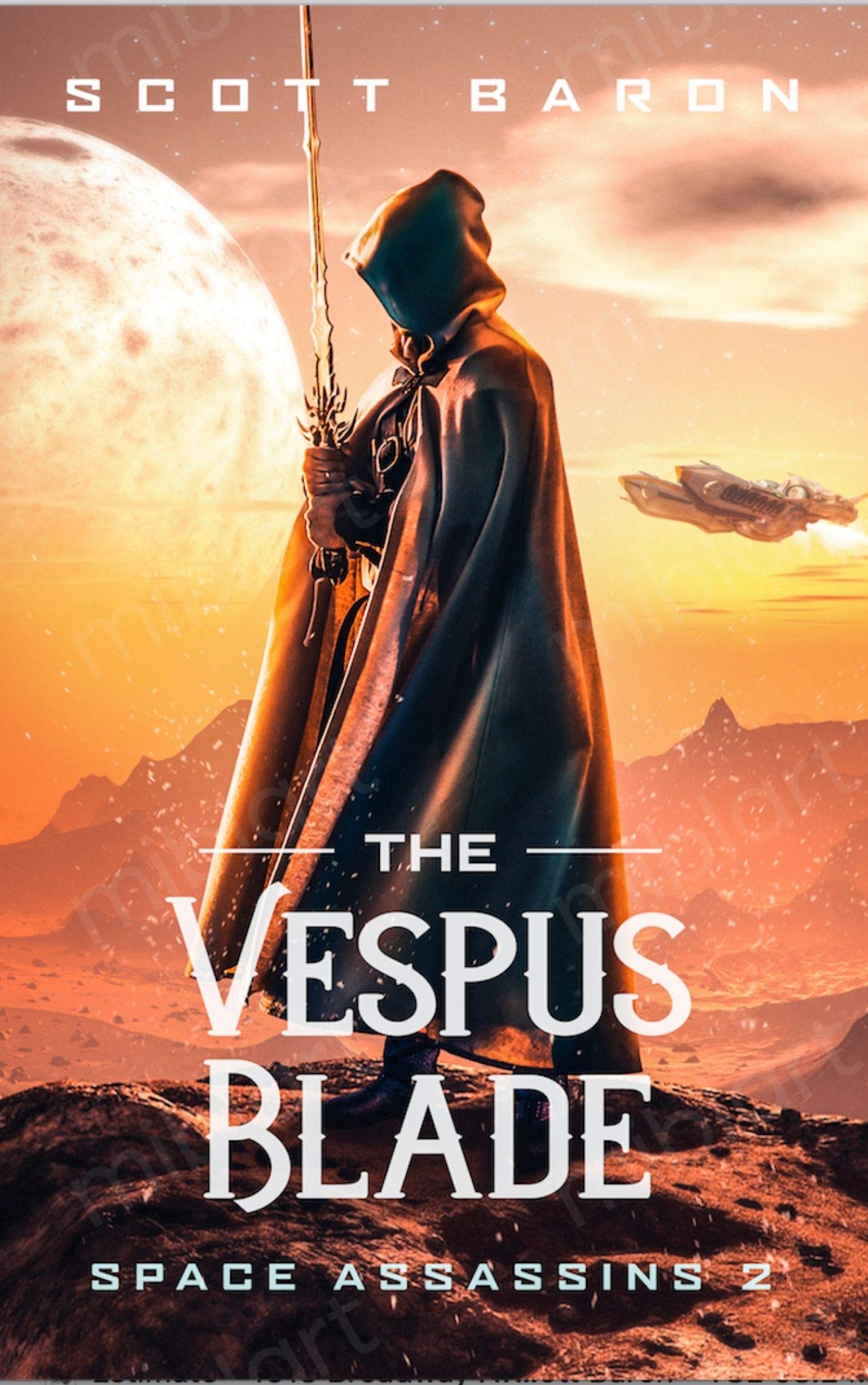 The Vespus Blade (Space Assassins, #2) by Scott Baron | Goodreads