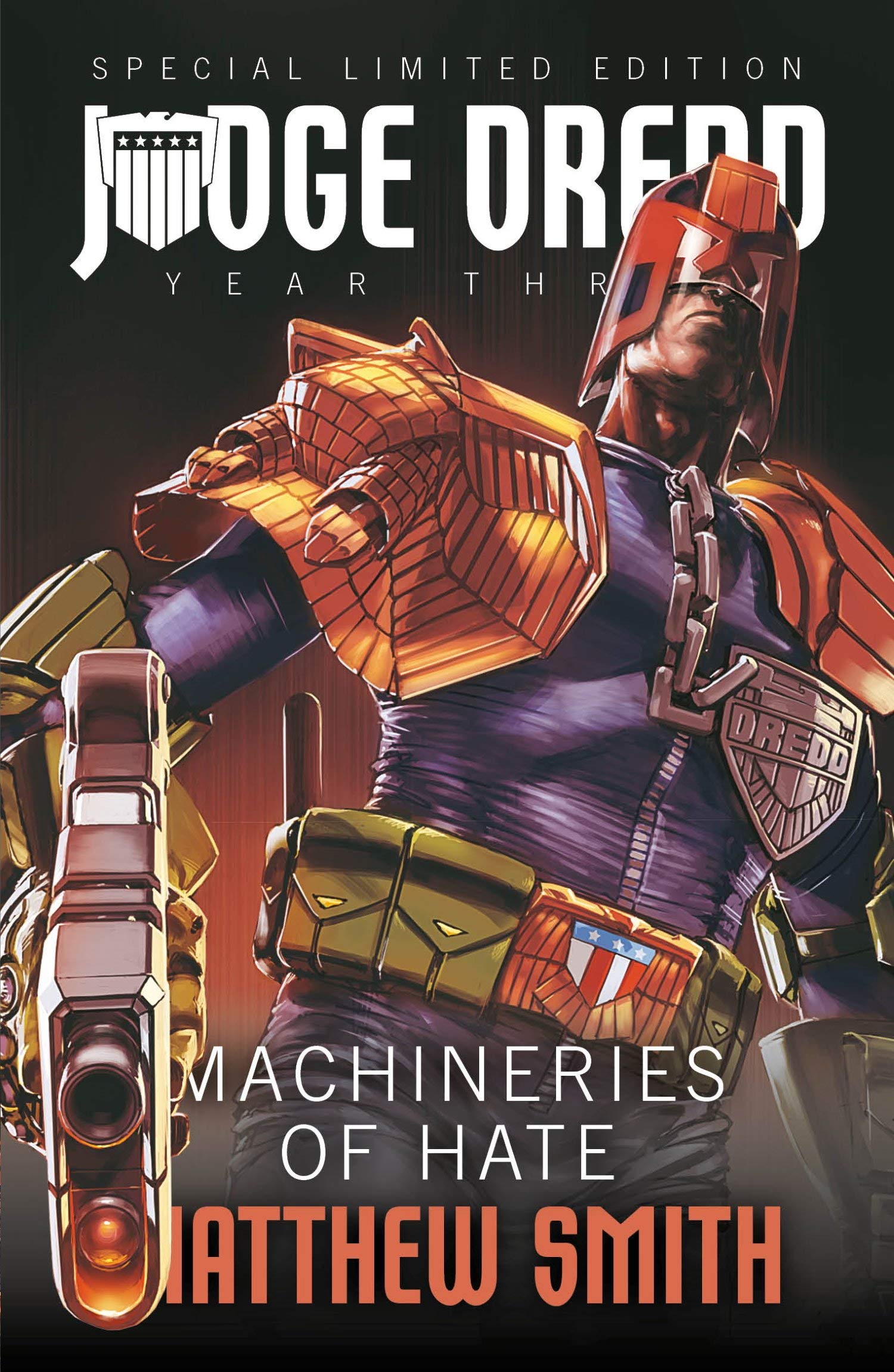 Judge Dredd Year Three: Machineries of Hate by Matt Smith | Goodreads