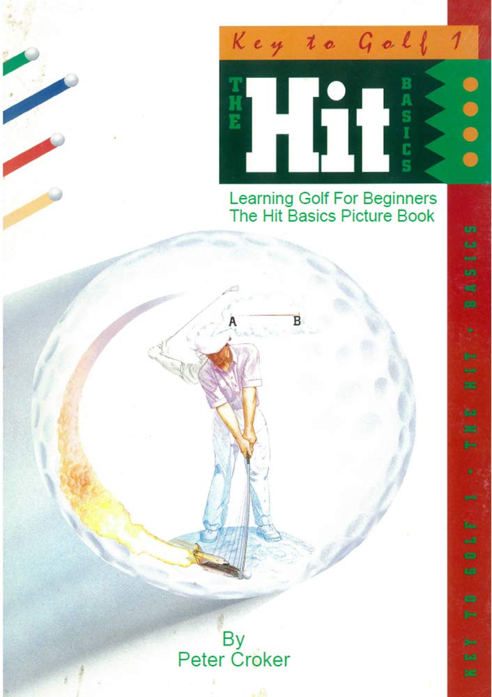 Learning Golf for Beginners - The Hit Basics Picture Book by Peter ...