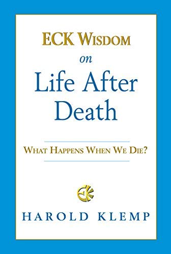 ECK Wisdom on Life after Death by Harold Klemp | Goodreads