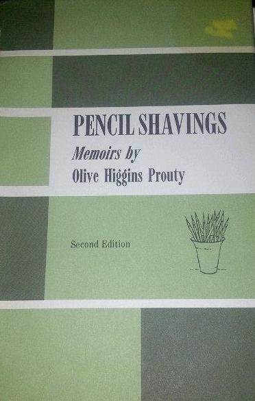 Pencil shavings: Memoirs by Olive Higgins Prouty | Goodreads
