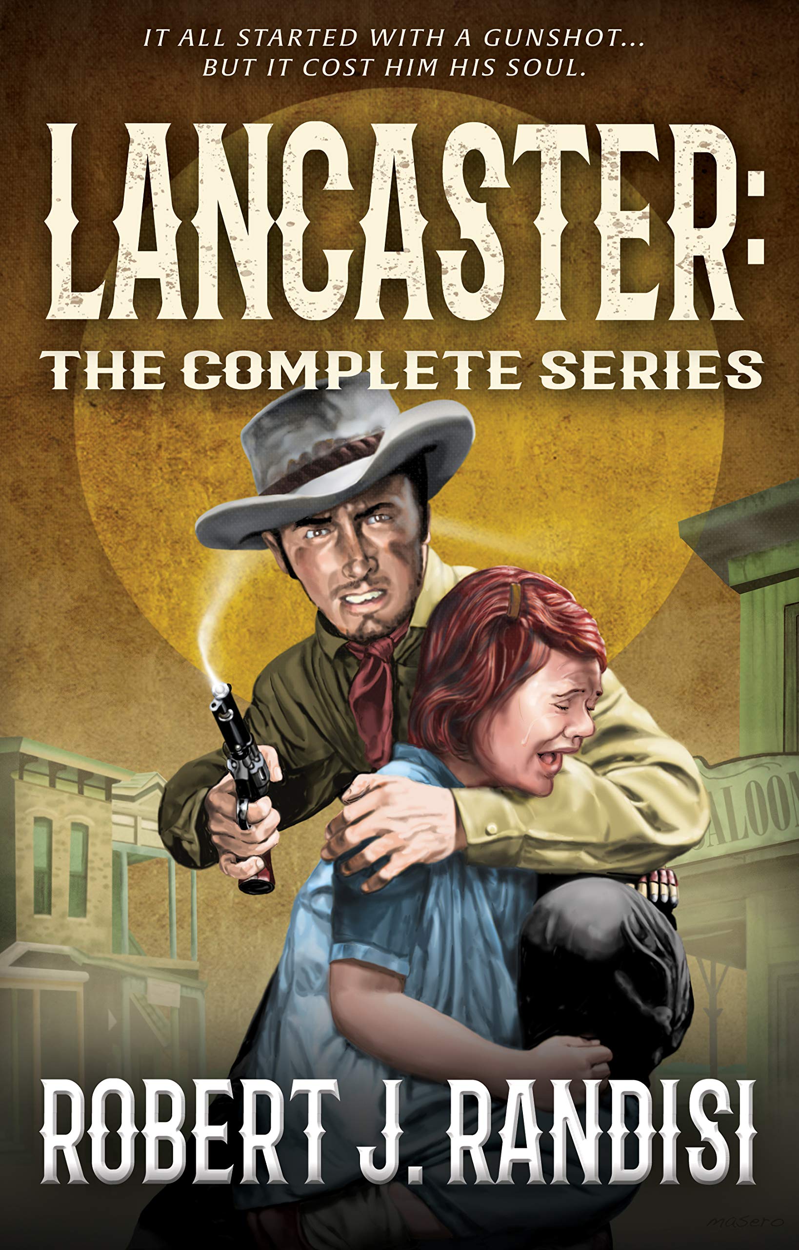 Lancaster: The Complete Series by Robert J. Randisi | Goodreads