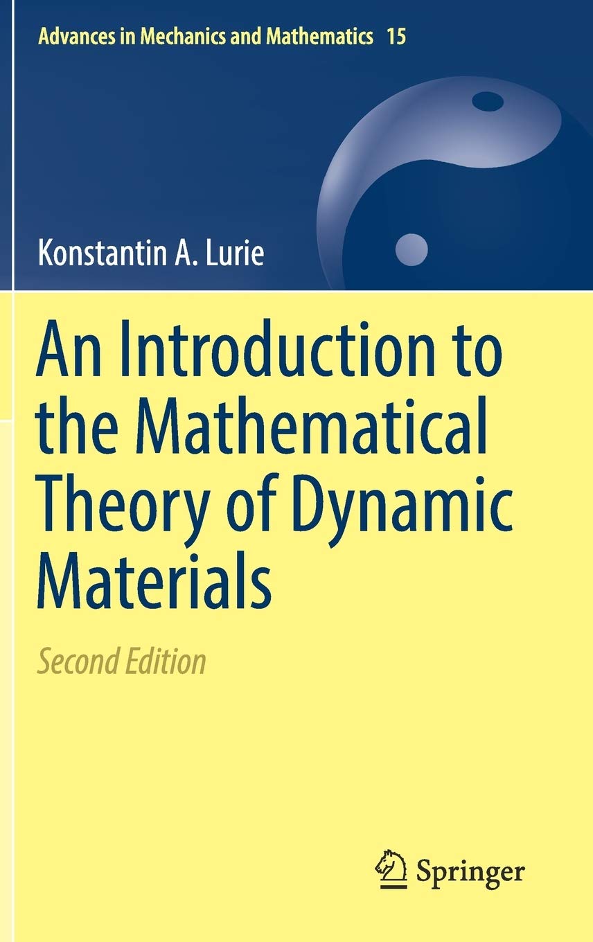 An Introduction to the Mathematical Theory of Dynamic Materials by ...