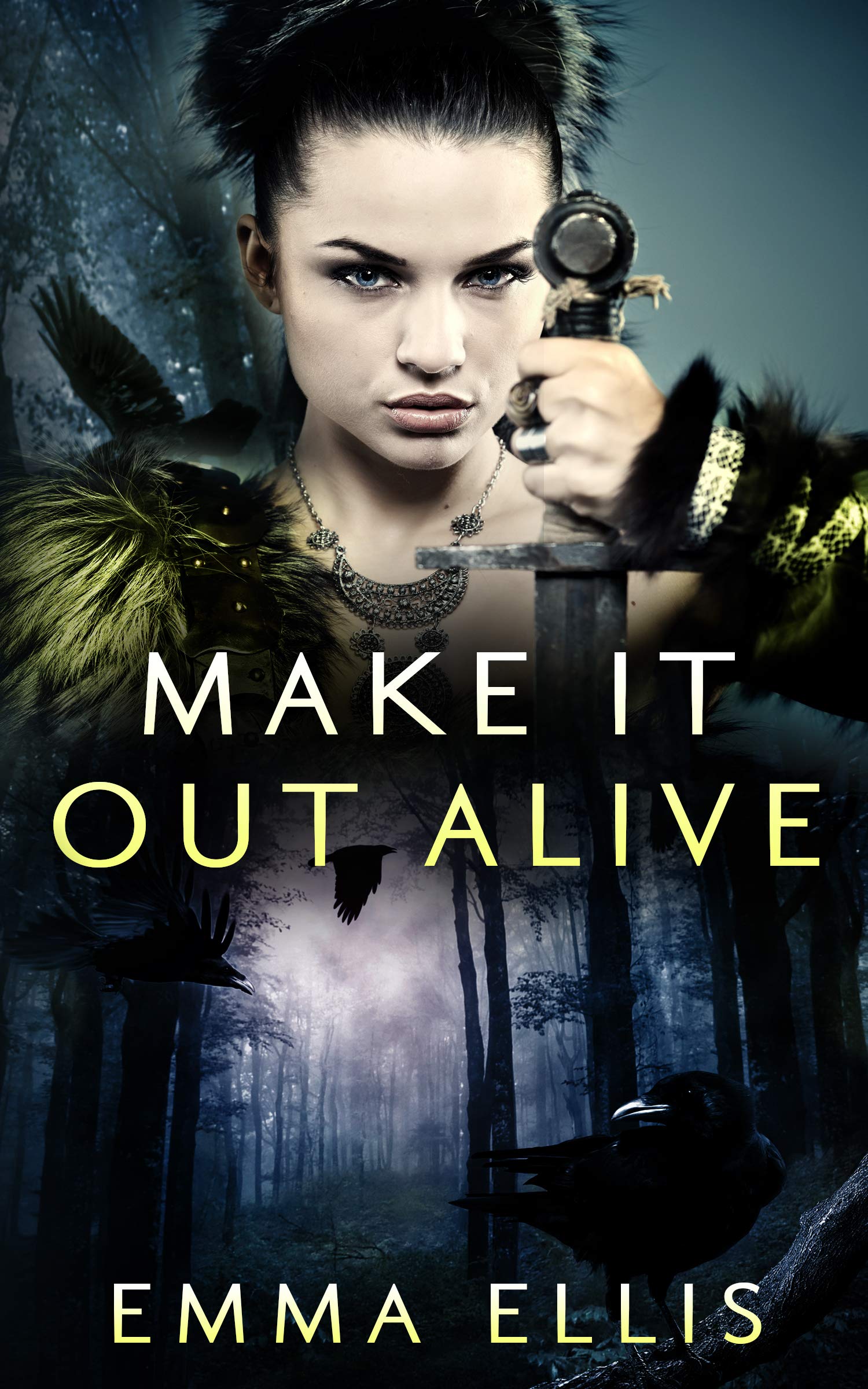 Make It Out Alive: The medieval light fantasy romance full of dangerous ...