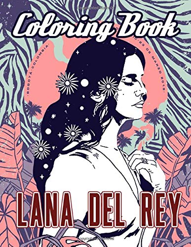 Lana Del Rey Coloring Book: Lana Del Rey Perfect Gift An Adult Coloring ...