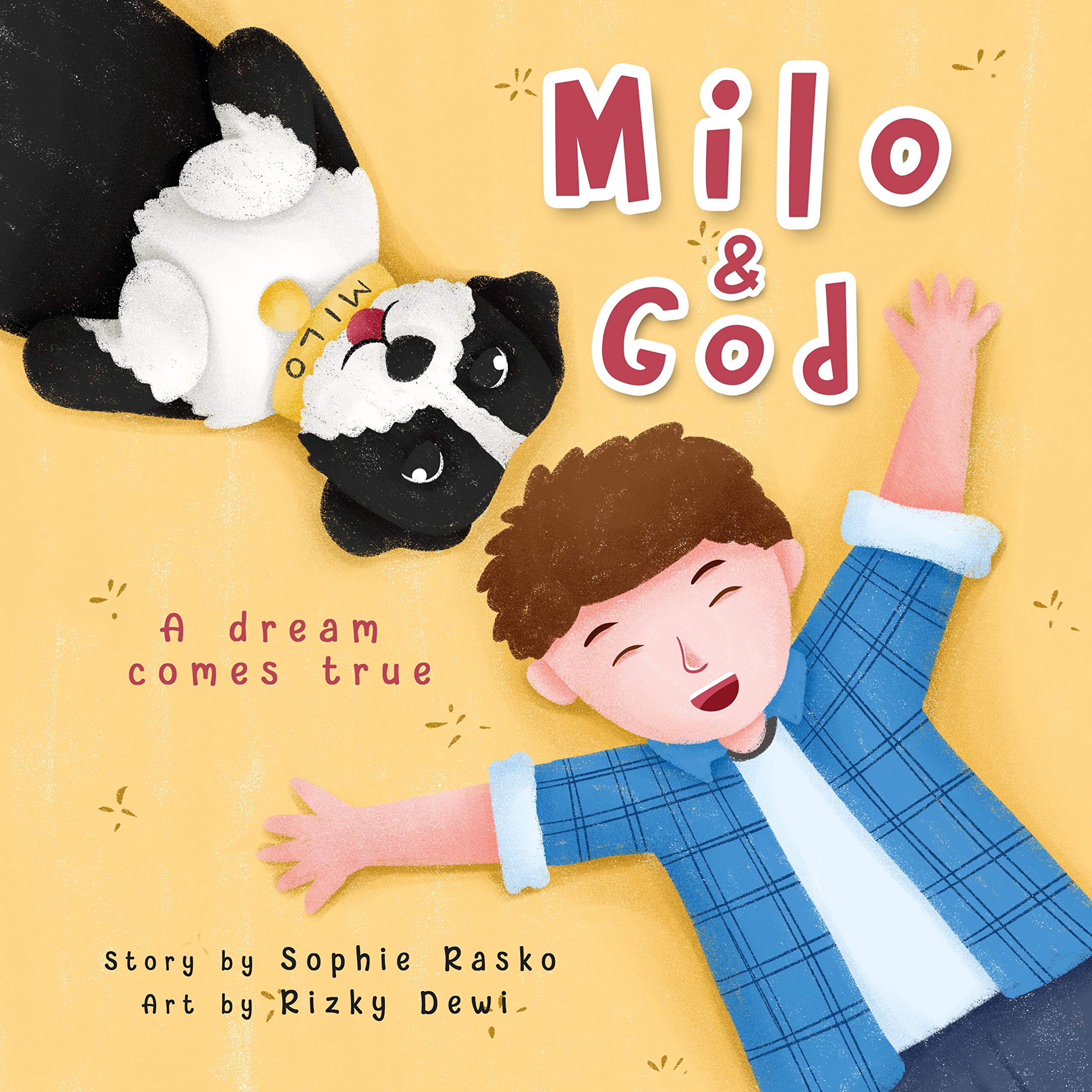 Milo & God: A dream comes true by Sophie Rasko | Goodreads