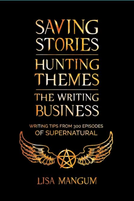 Saving Stories, Hunting Themes, The Writing Business: Writing Tips from ...