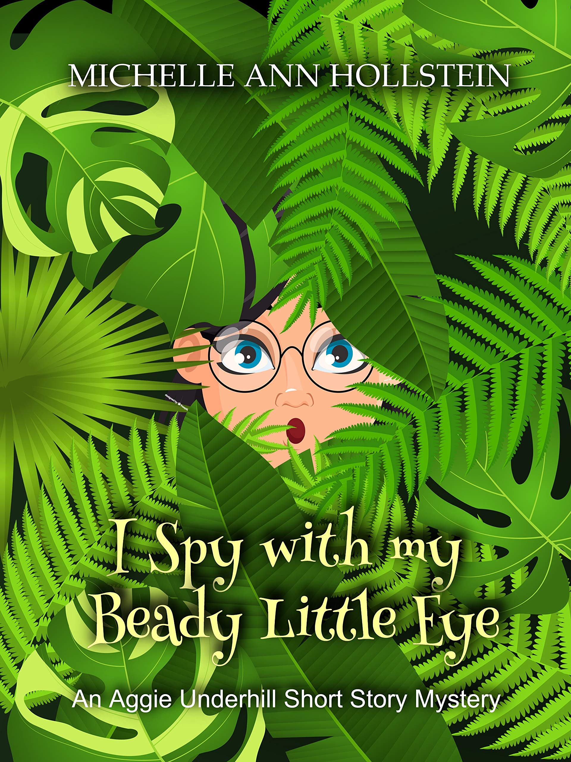 I Spy with my Beady Little Eye by Michelle Ann Hollstein | Goodreads