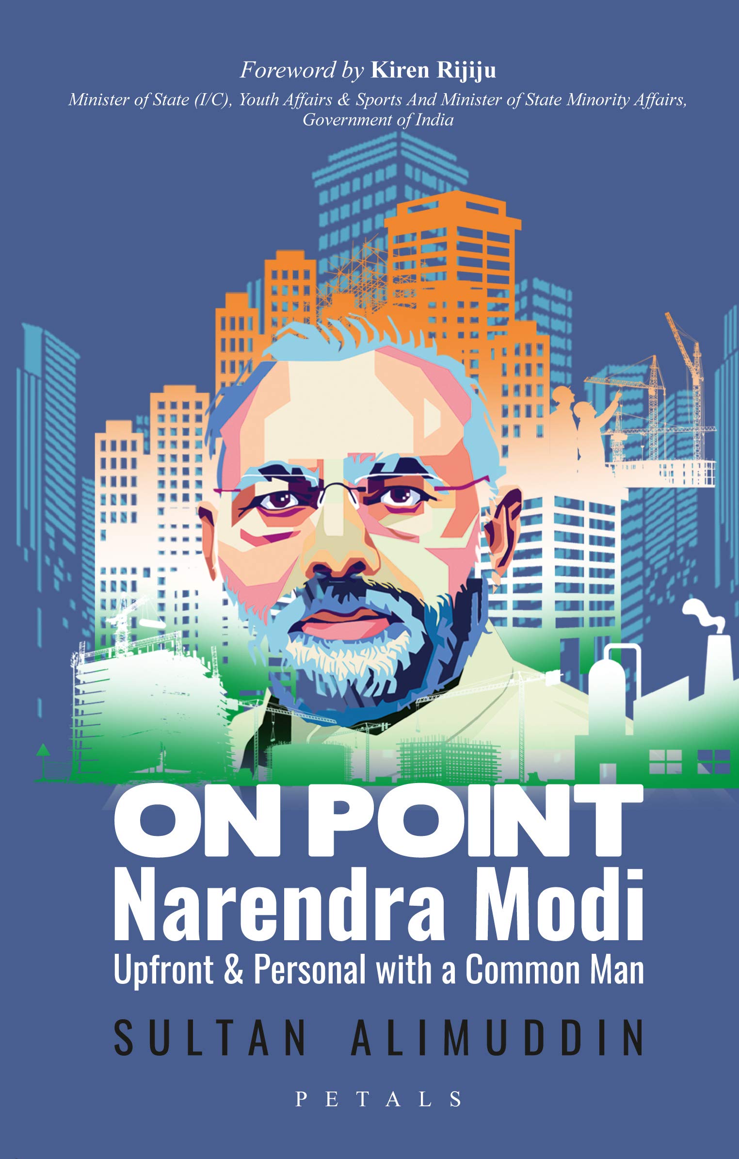 ON POINT: NARENDRA MODI - UPFRONT & PERSONAL WITH A COMMON MAN by ...
