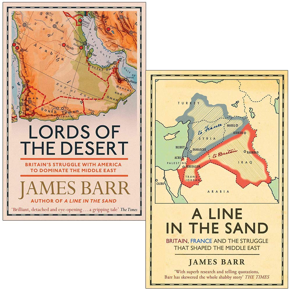 Lords of the Desert Britain's Struggle with America to Dominate the ...