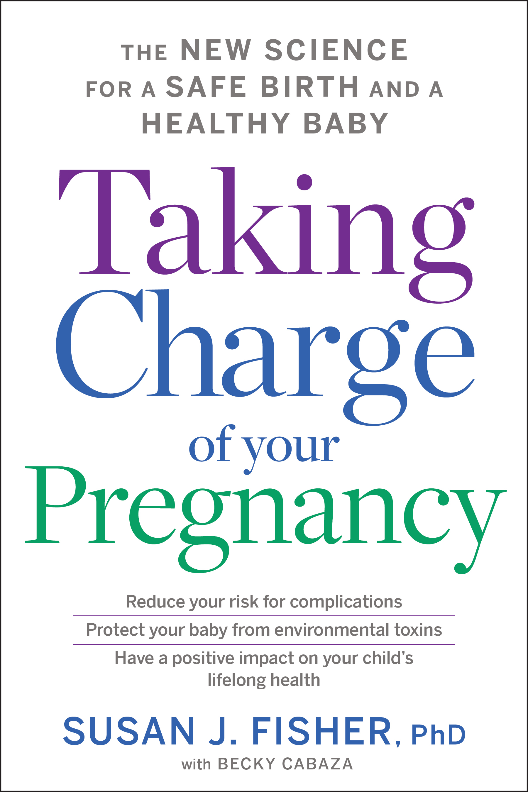 Taking Charge Of Your Pregnancy The New Science For A Safe Birth And A taking-charge-of-your-pregnancy-the-new-science-for-a-safe-birth-and-a