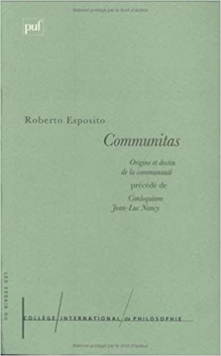 Communitas : Origine et destin de la communauté by Roberto Esposito ...