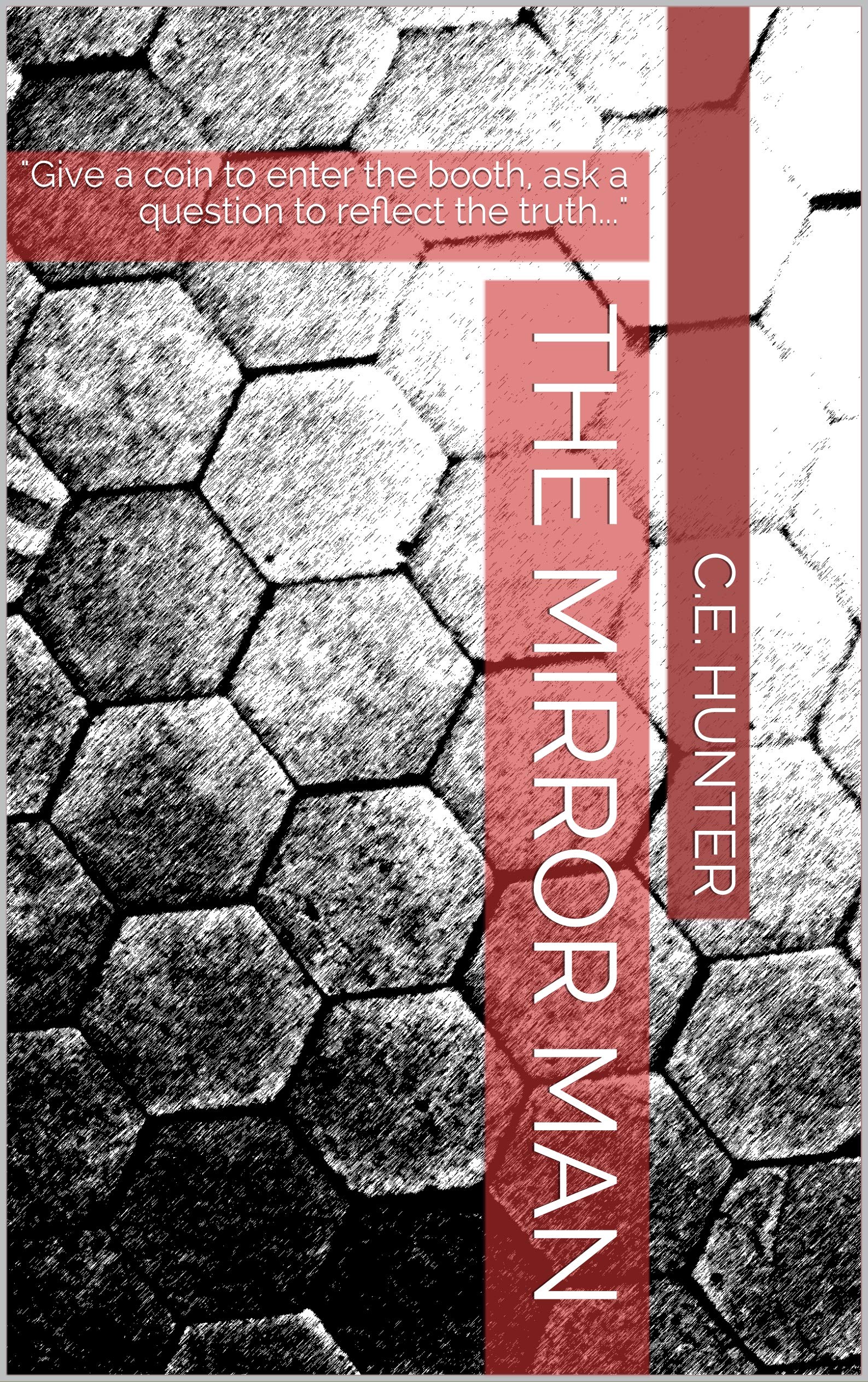The Mirror Man by C.E. Hunter | Goodreads