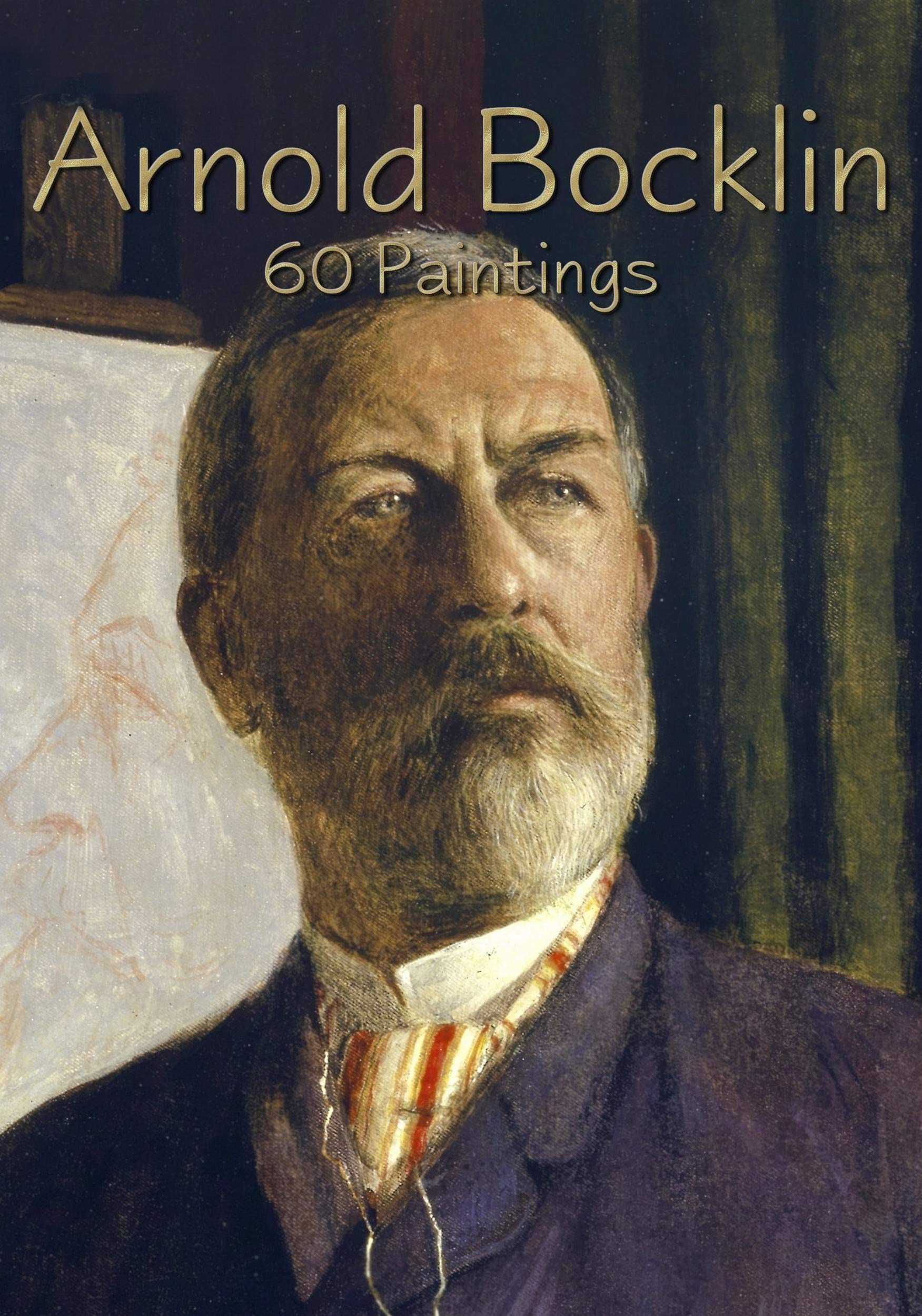 Arnold Bocklin: 60 Paintings (Masterpieces Book 6) by Arnold Bocklin ...