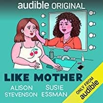 Like Mother by Alison Stevenson | Goodreads