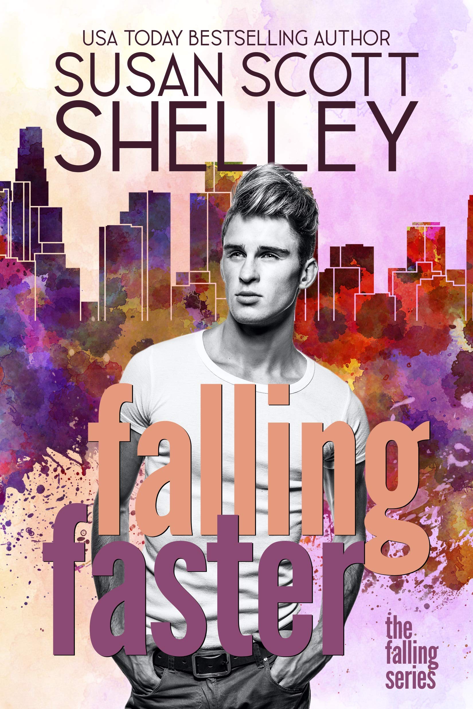 Falling Faster by Susan Scott Shelley | Goodreads
