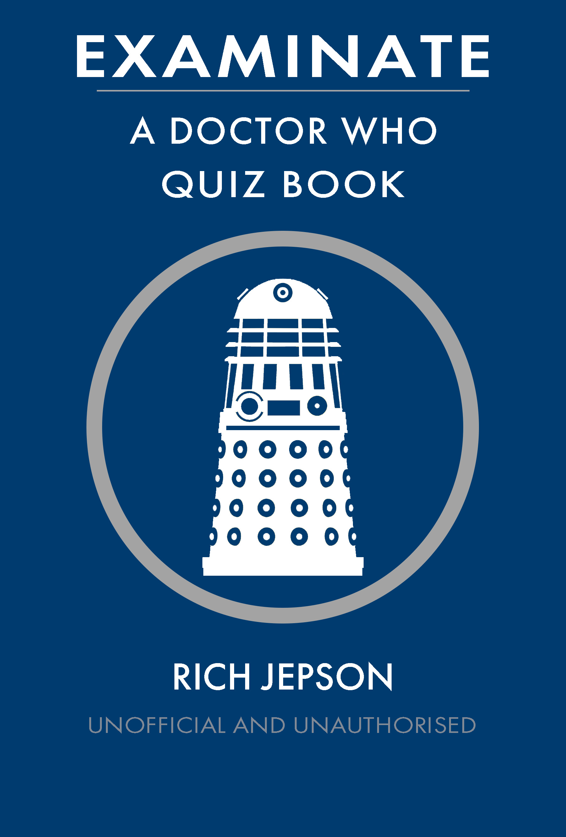 Examinate: A Doctor Who Quiz Book by Rich Jepson | Goodreads
