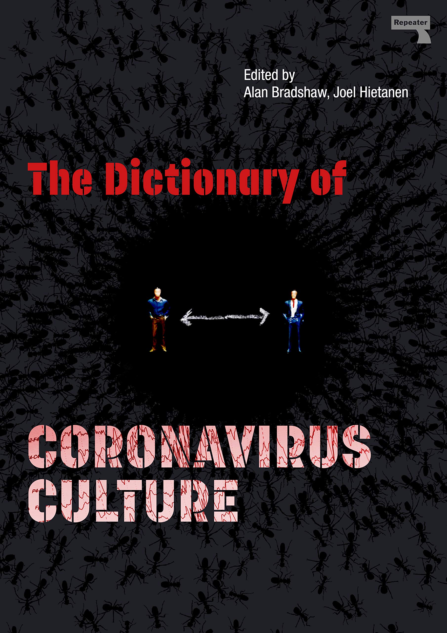 The Dictionary of Coronavirus Culture by Alan Bradshaw | Goodreads