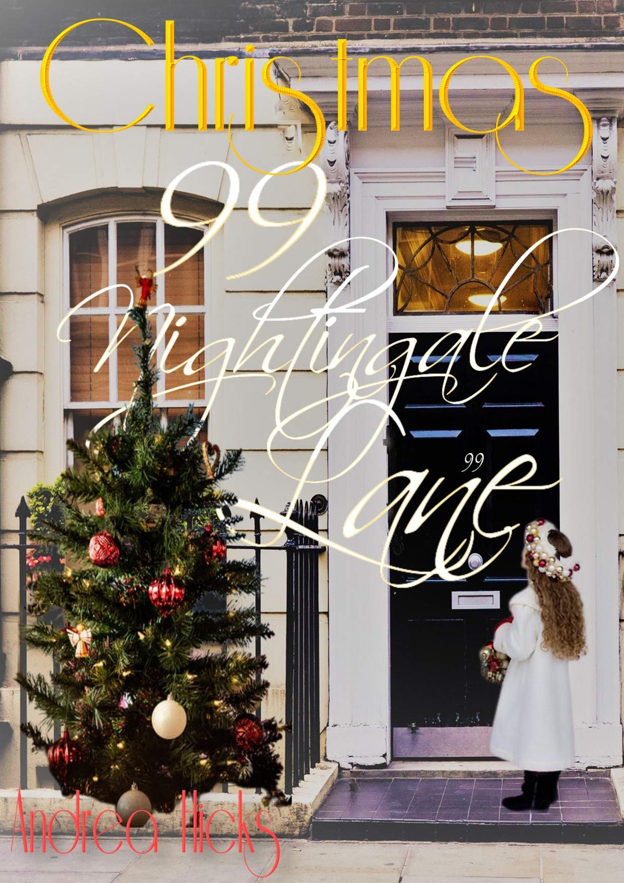 Christmas at 99 Nightingale Lane by Andrea Hicks | Goodreads