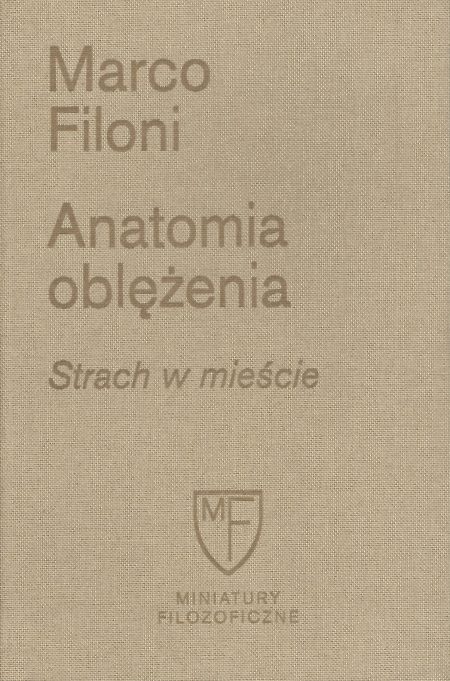 Anatomia oblężenia. Strach w mieście by Marco Filoni | Goodreads