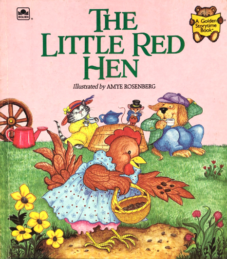 Little Red Hen (Golden Storytime Book) by Amye Rosenberg | Goodreads