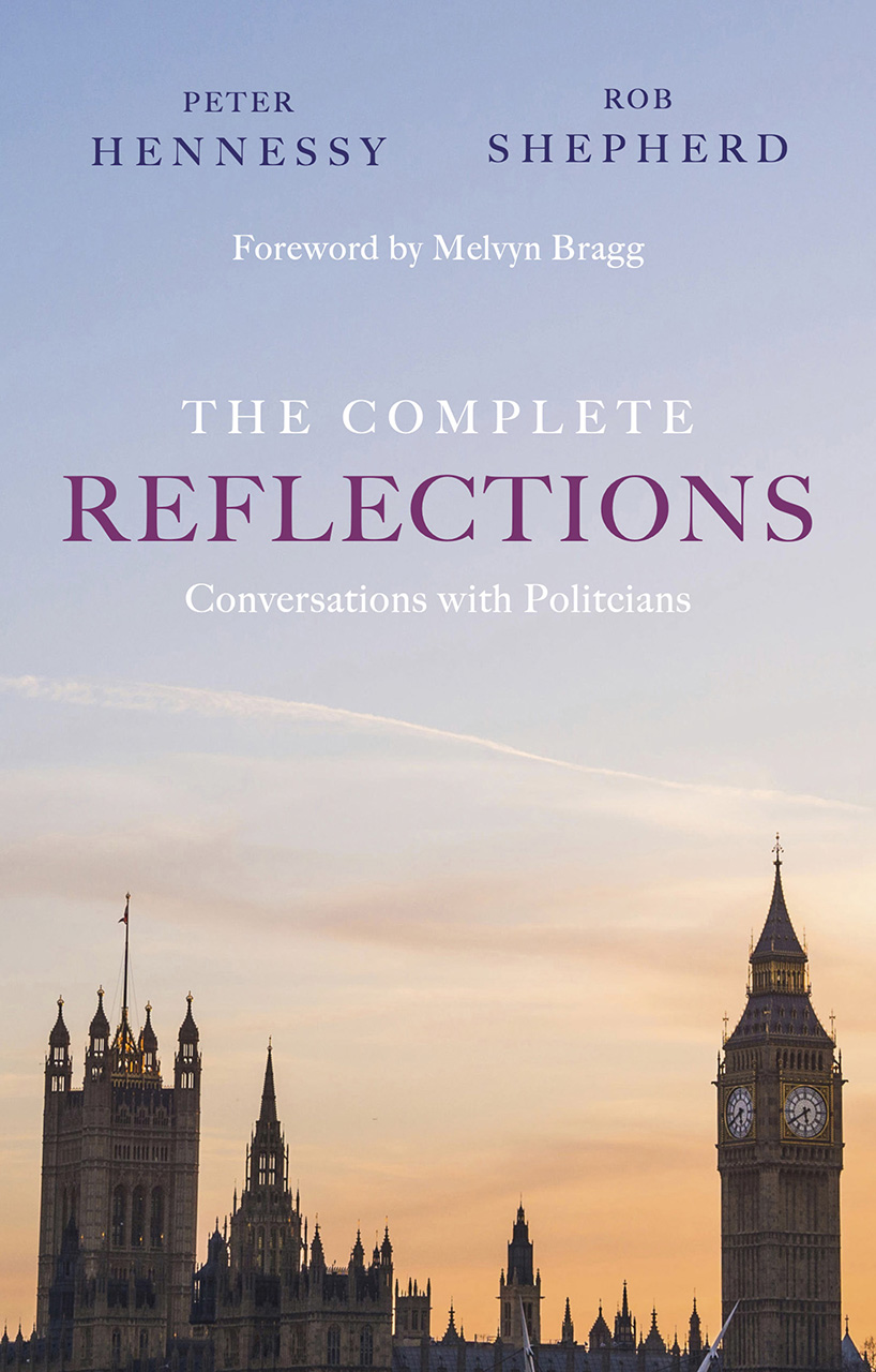 The Complete Reflections: Conversations with Politicians by Peter ...