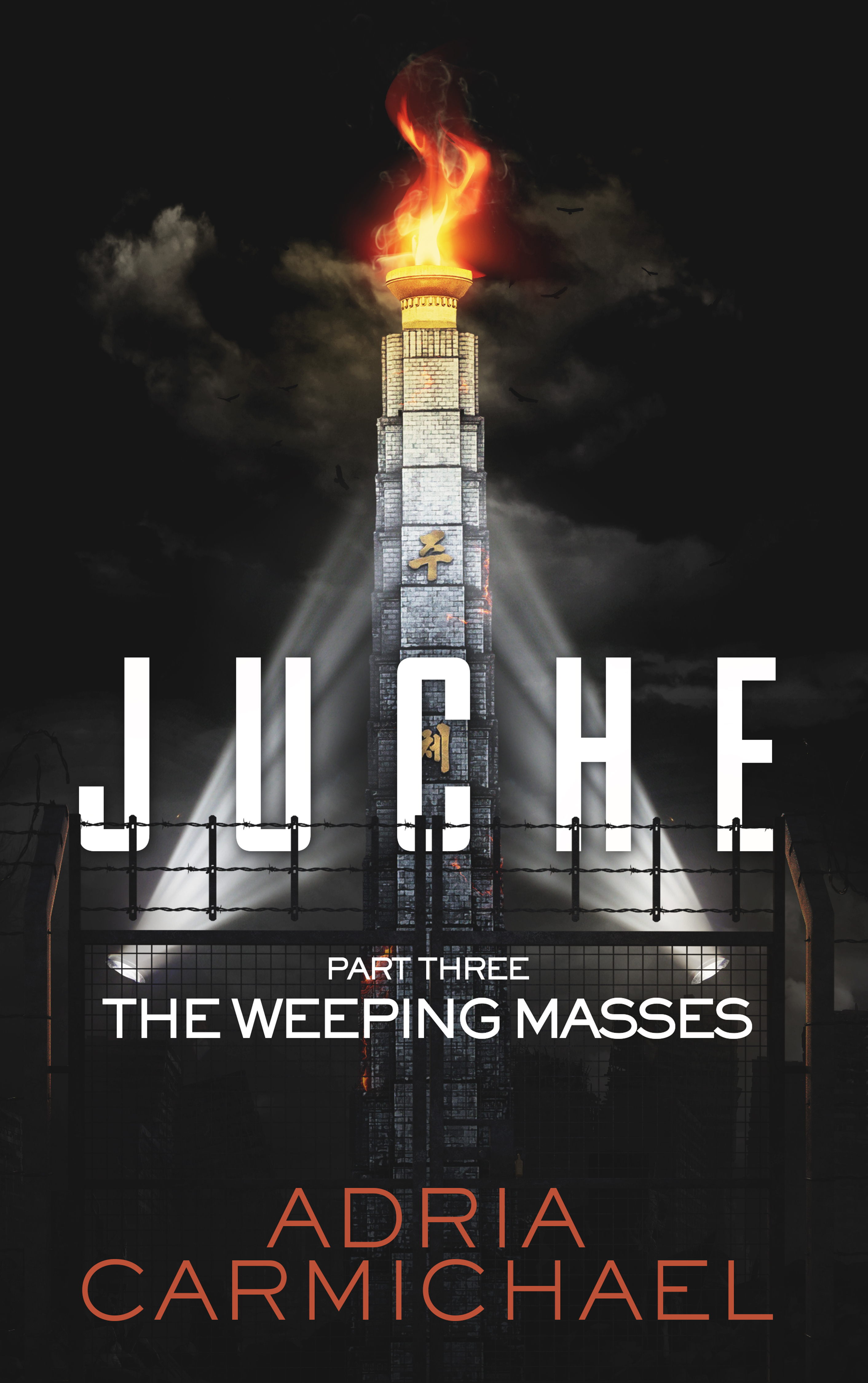 The Weeping Masses (Juche #2) by Adria Carmichael | Goodreads