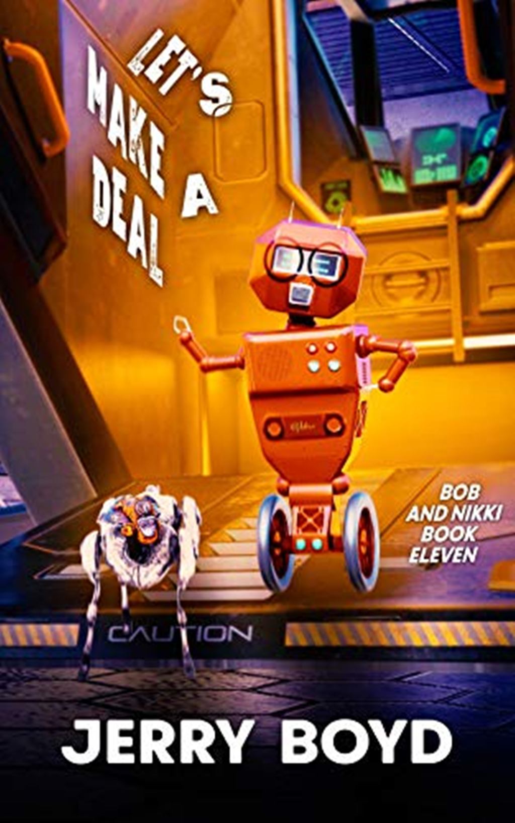 Let's Make a Deal (Bob and Nikki, #11) by Jerry Boyd | Goodreads