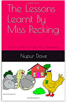 Lessons Learnt By Miss Pecking by Nupur Dave | Goodreads