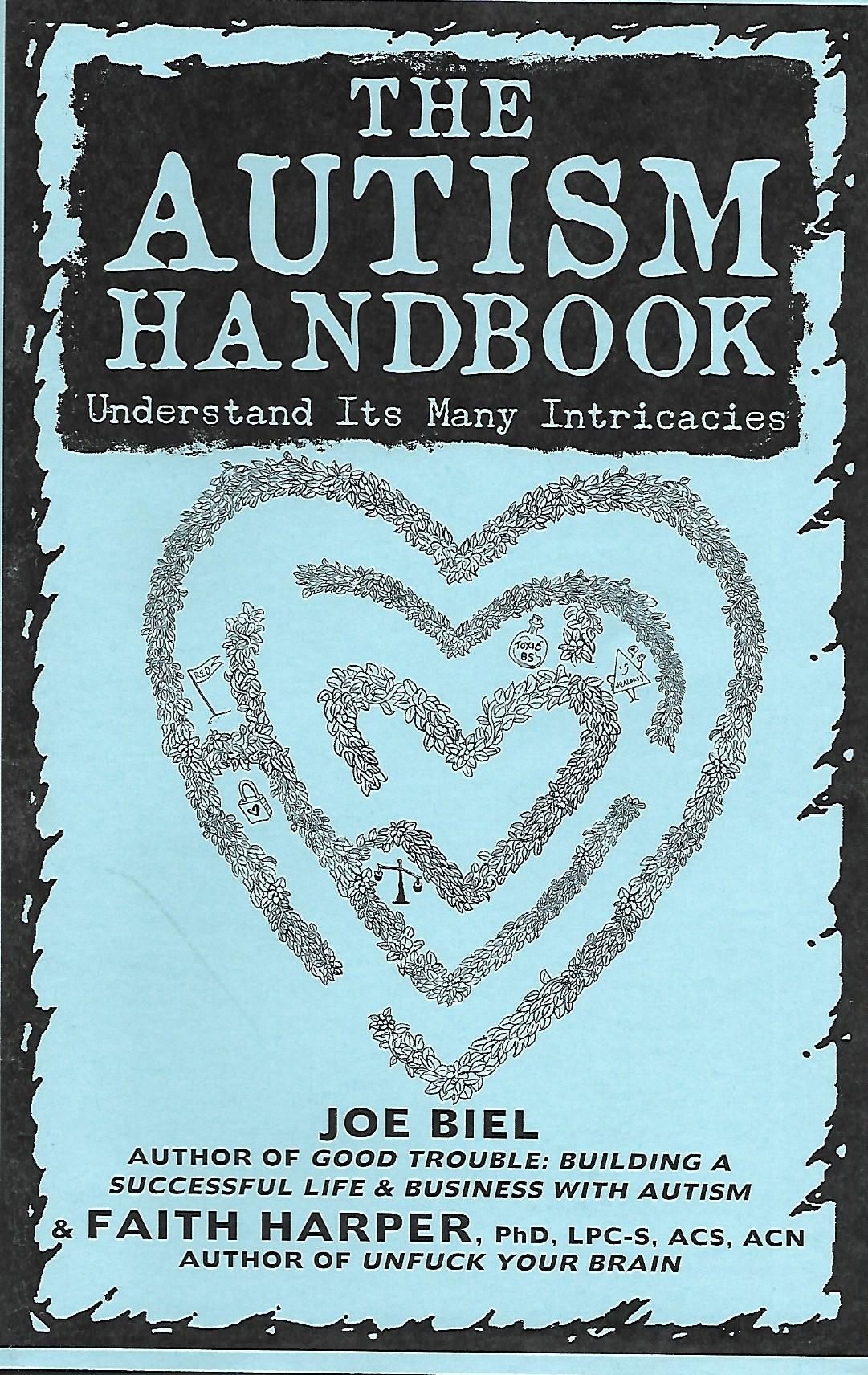 The Autism Handbook: Understand Its Many Intricacies by Joe Biel ...