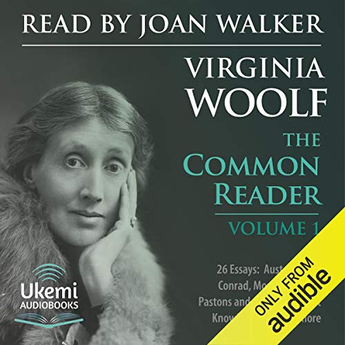 The Common Reader Volume 1: 26 Essays on Jane Austen, George Eliot ...