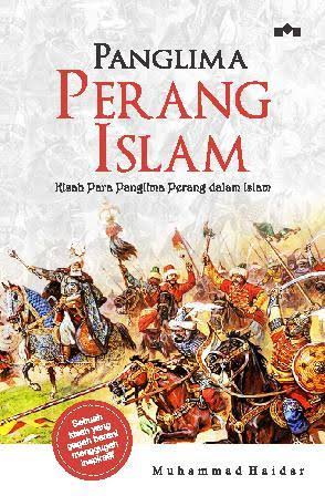 Panglima Perang Islam: Kisah Para Panglima Perang dalam Islam by ...