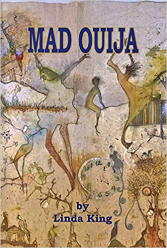 Mad Ouija by Linda King | Goodreads