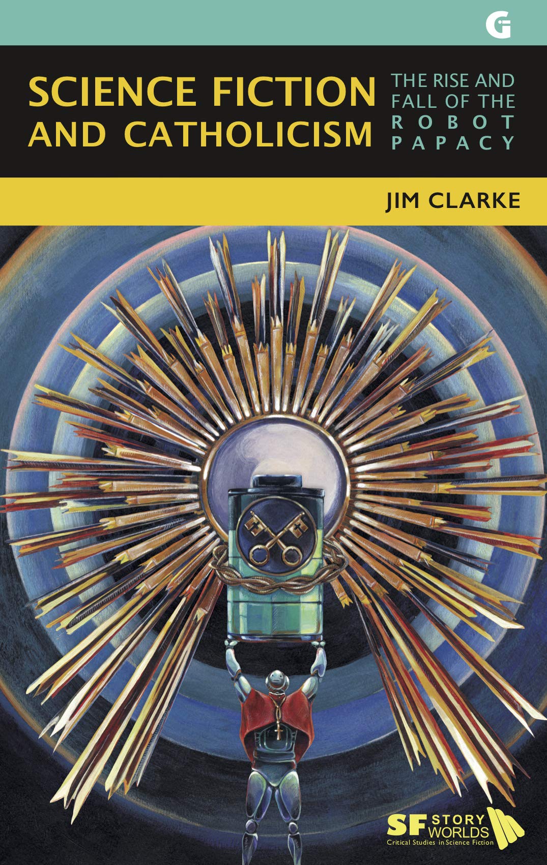 Science Fiction and Catholicism by Jim Clarke | Goodreads