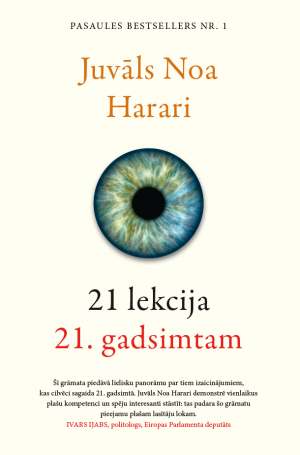 21 lekcija 21.gadsimtam by Juvāls Noa Harari | Goodreads