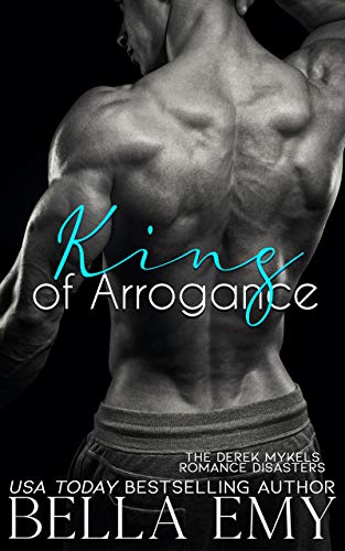 King of Arrogance by Bella Emy | Goodreads