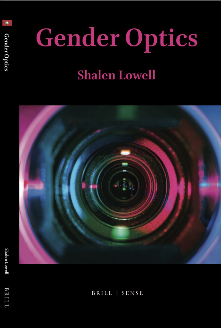 Gender Optics by Shalen Lowell | Goodreads